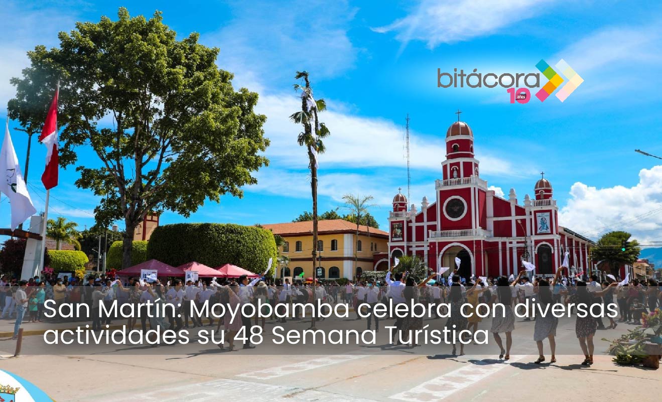 San Martín: Moyobamba celebra con diversas actividades su 48 Semana ...